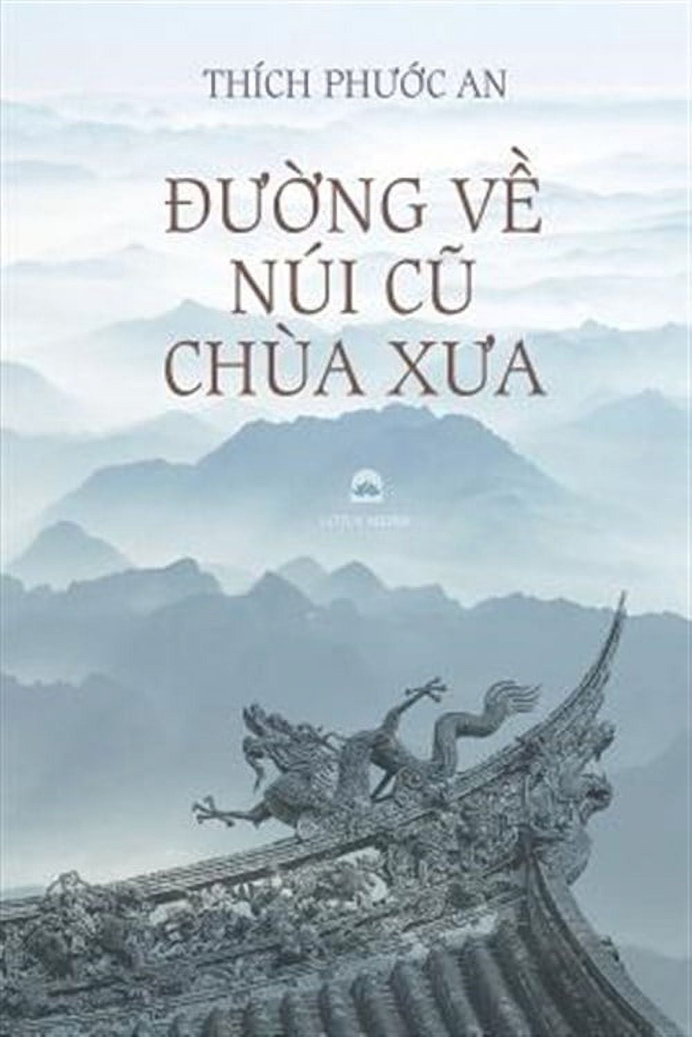 Duong Ve Nui Cu Chua Xua : Tieu Luan Van Hoc Phat Giao - Walmart.com