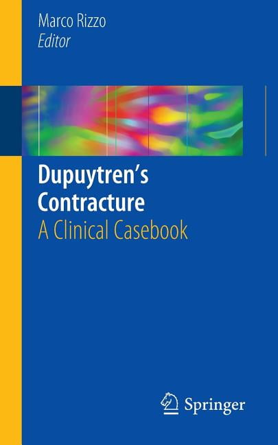 Dupuytren's Contracture: A Clinical Casebook, (Paperback) - Walmart.com