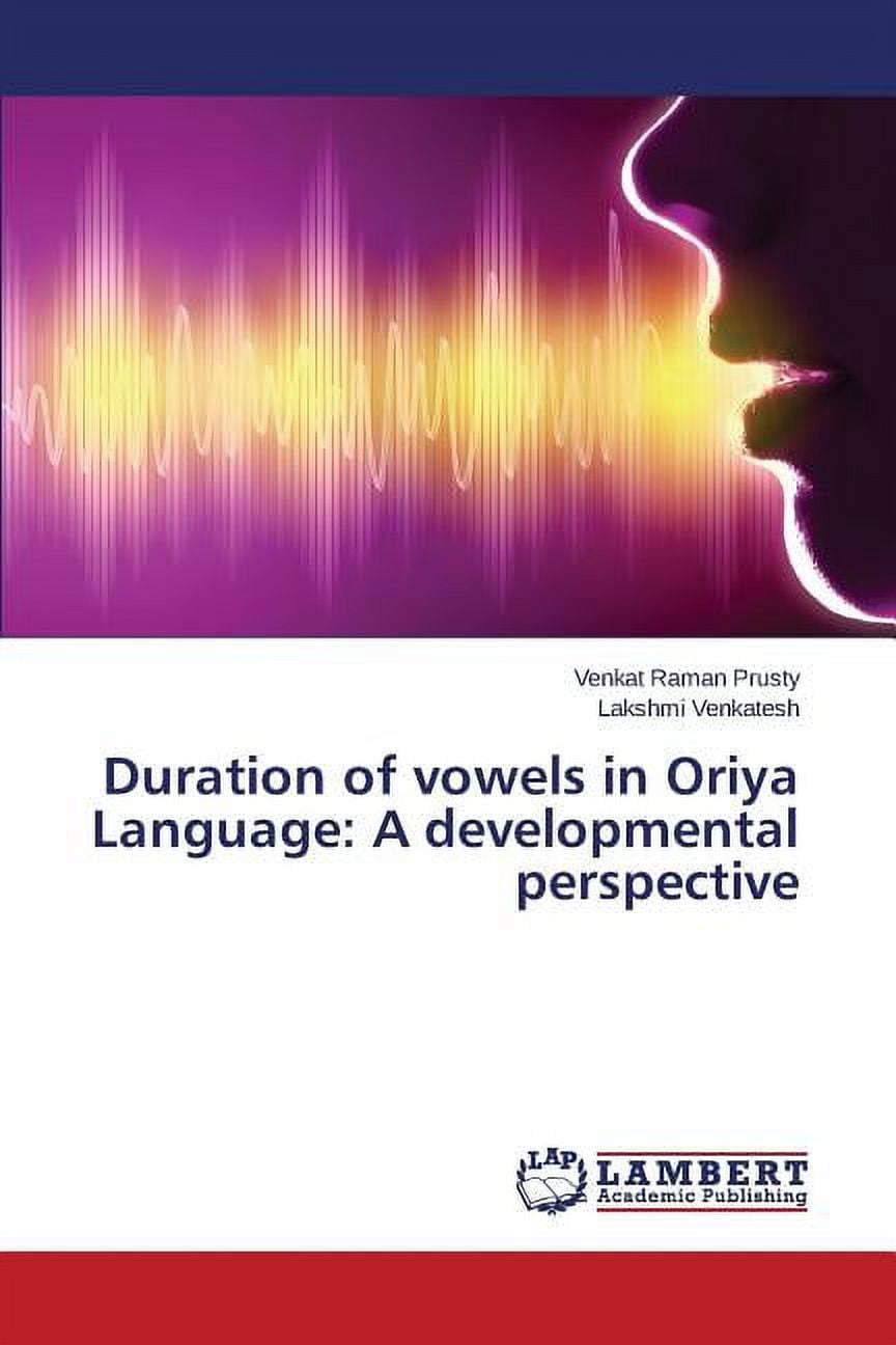 Duration of vowels in Oriya Language: A developmental perspective ...