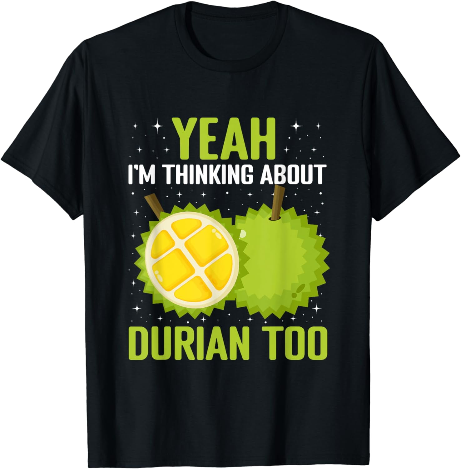 Durian Food Tropical Fruit Lover Dried Durian Fresh Durian T-Shirt ...