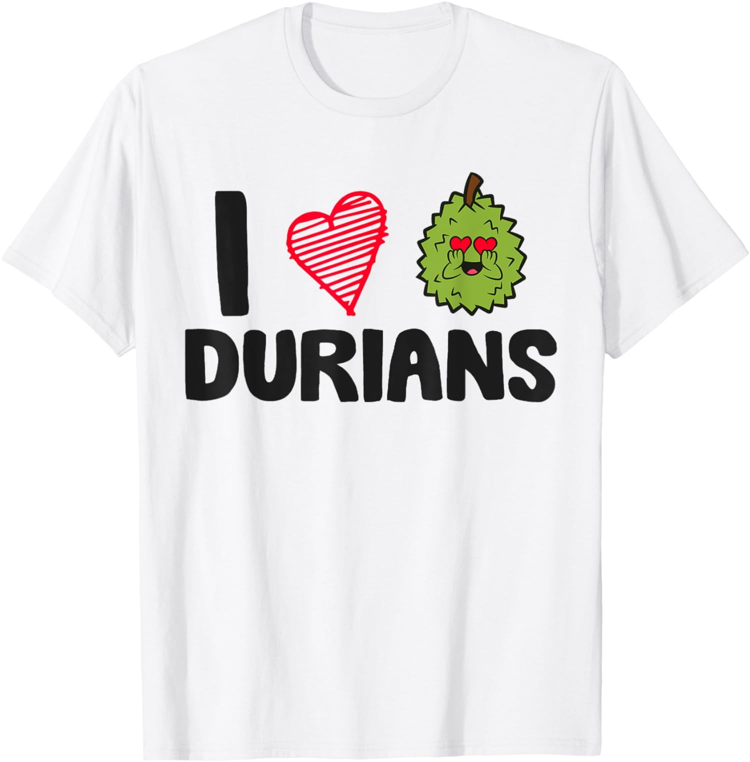 Durian Fruit King Of Fruits Lover I Love Durians T-Shirt - Walmart.com