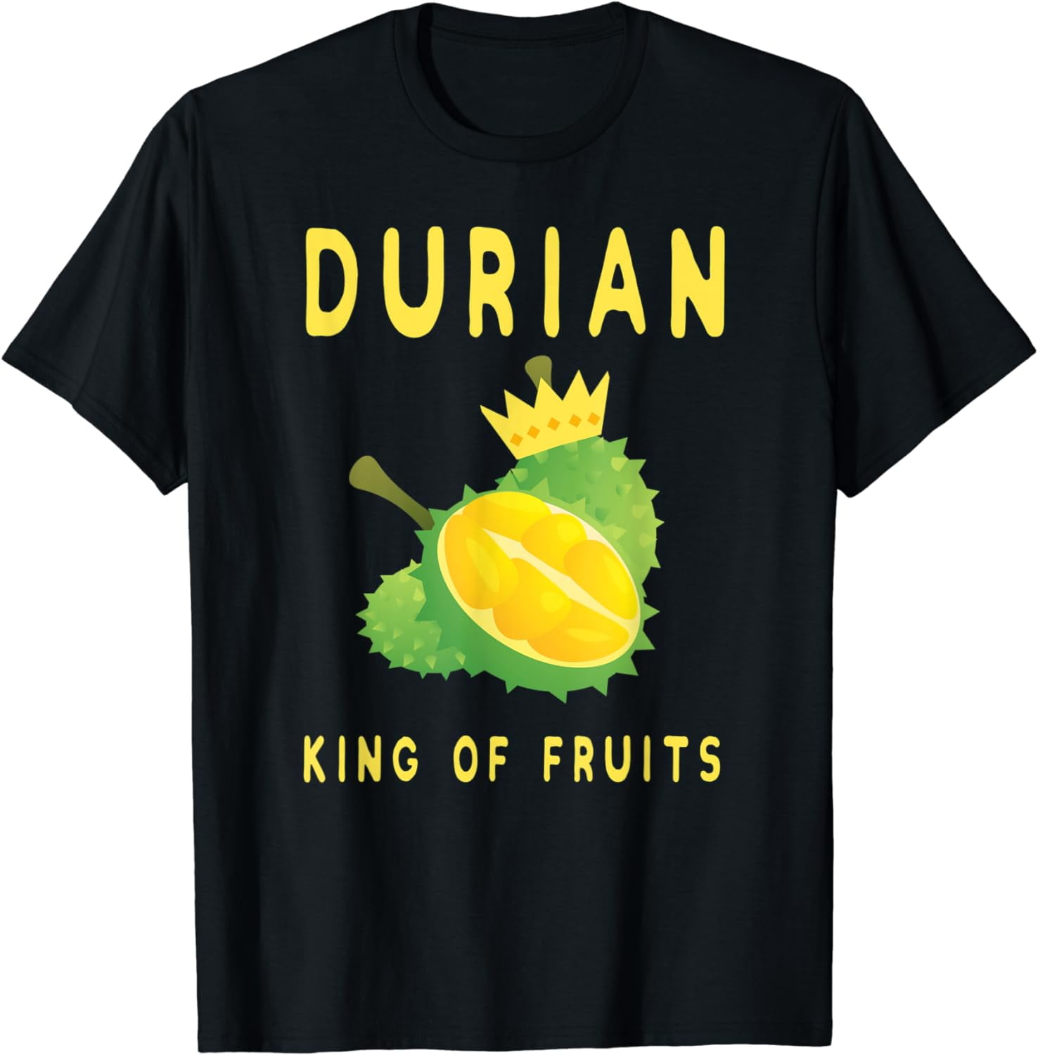 Durian Fruit King of Fruits Gift idea for Men Women and Kids T-Shirt ...