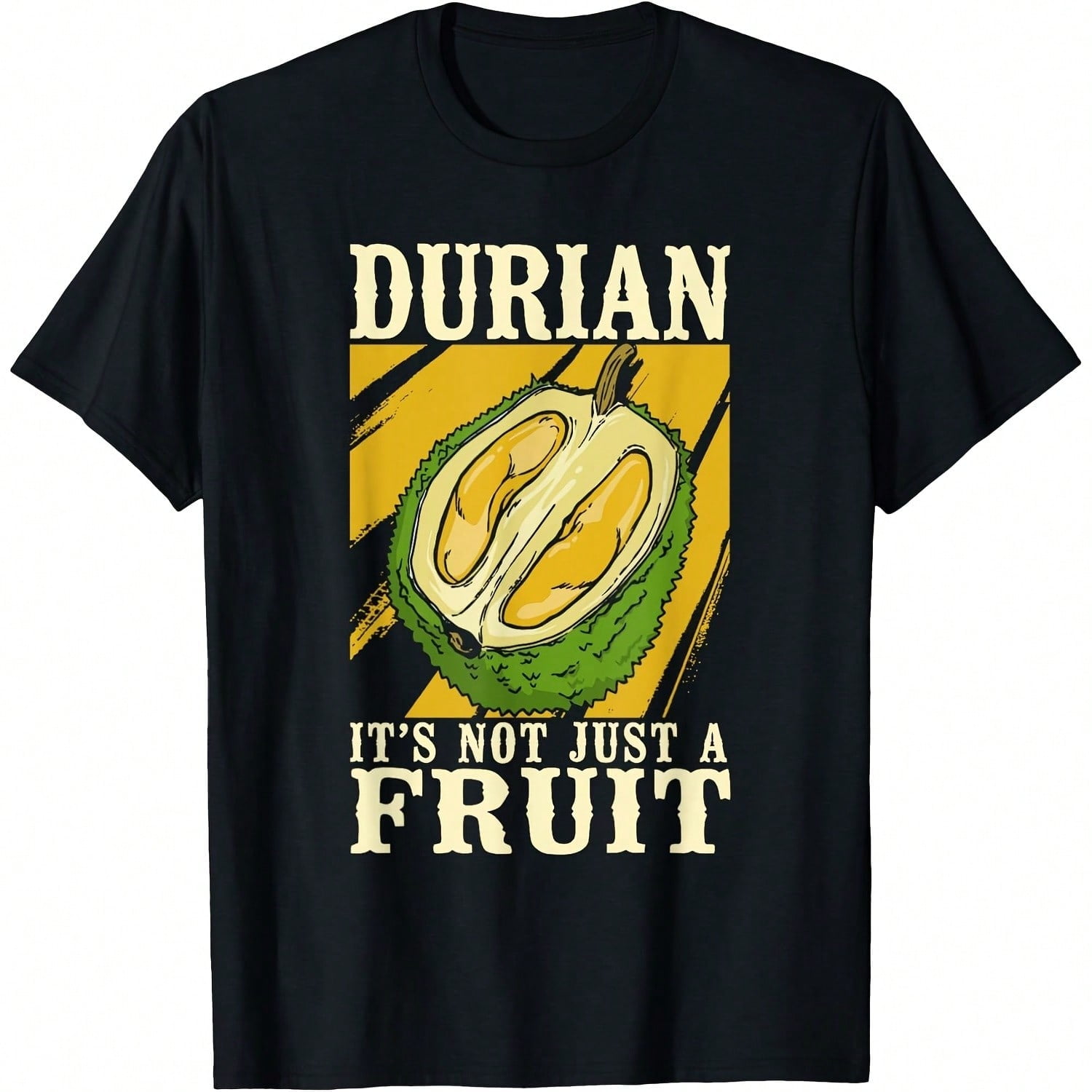 Durian It's Not Just A Fruit Statet T-Shirt. - Walmart.com