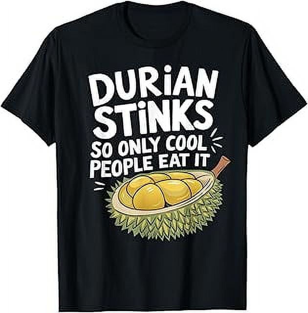 Durian Stinky Fruit Tasty Durian T-Shirt - Walmart.com Durian Stinky Fruit Tasty Durian T-Shirt - Walmart.com