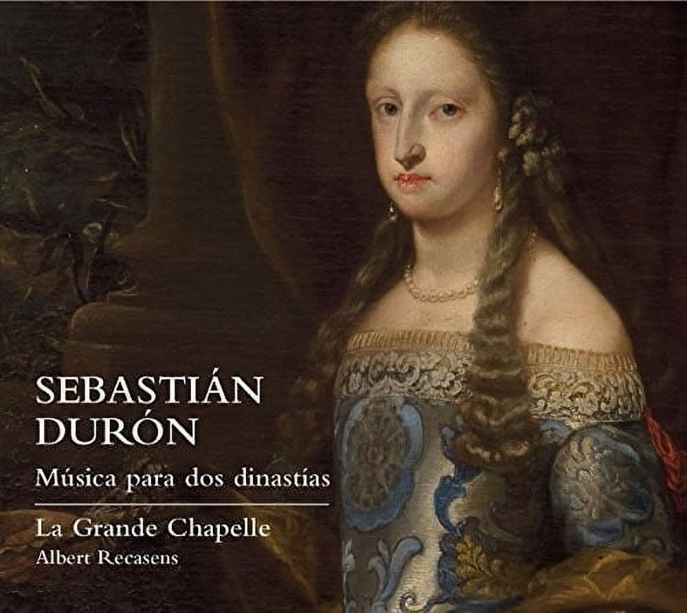 Duron / la Grande Chapelle / Albert Recasens - Sebastian Duron: Music ...