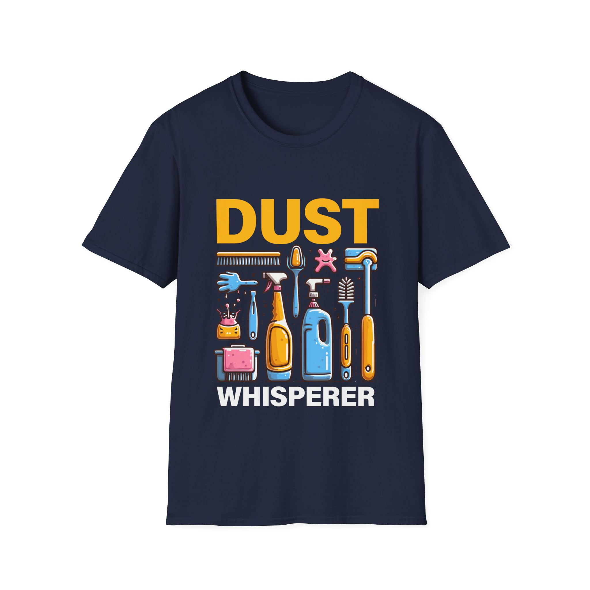 Dust Whisperer Housekeeper Expert Housekeeping Cleaning TShirt ...