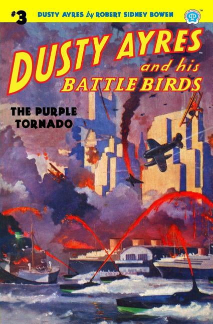 Dusty Ayres and His Battle Birds #3: The Purple Tornado - Walmart.com
