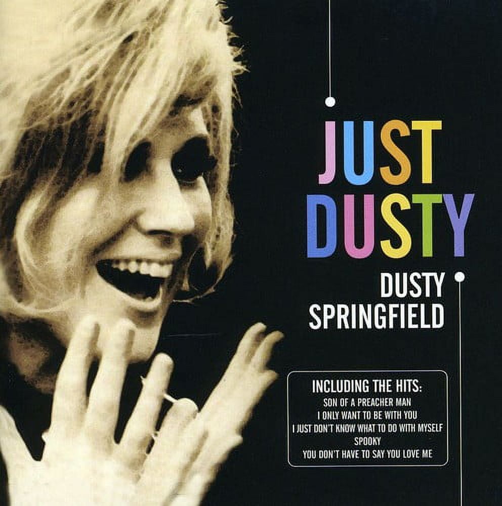 Dusty Springfield - Just Dusty: Greatest Hits - Music & Performance ...