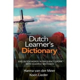 Dutch Learner's Dictionary: 1001 Dutch Words in Frequency Order with ...