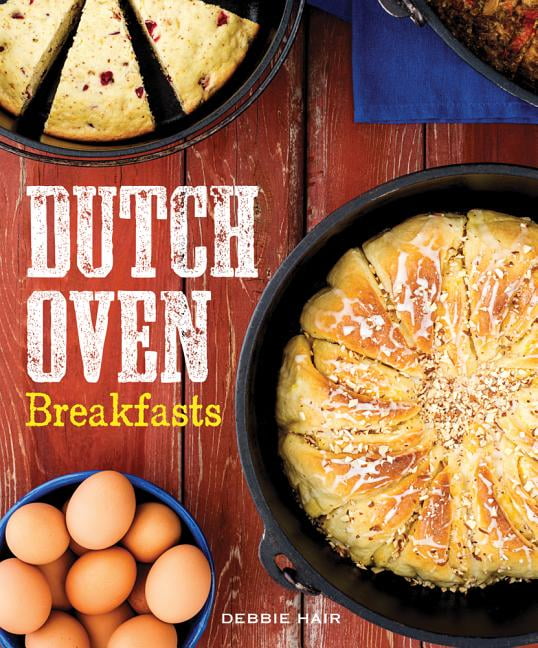 Dutch Oven: Dutch Oven Breakfasts (Hardcover) - Walmart.com
