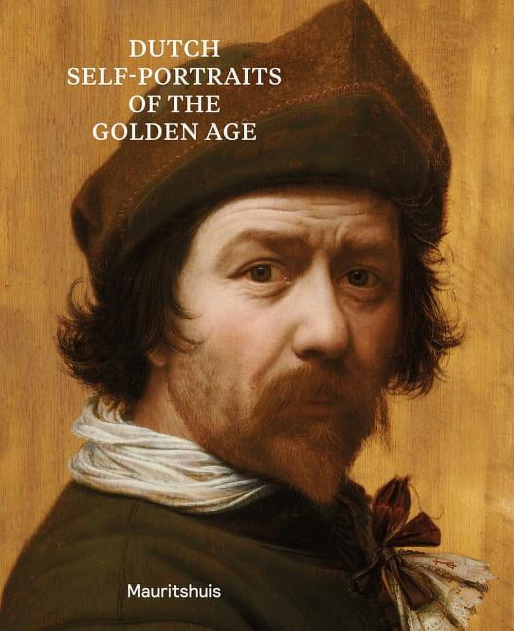 Dutch Self-Portraits Of The Golden Age (Paperback) - Walmart.com