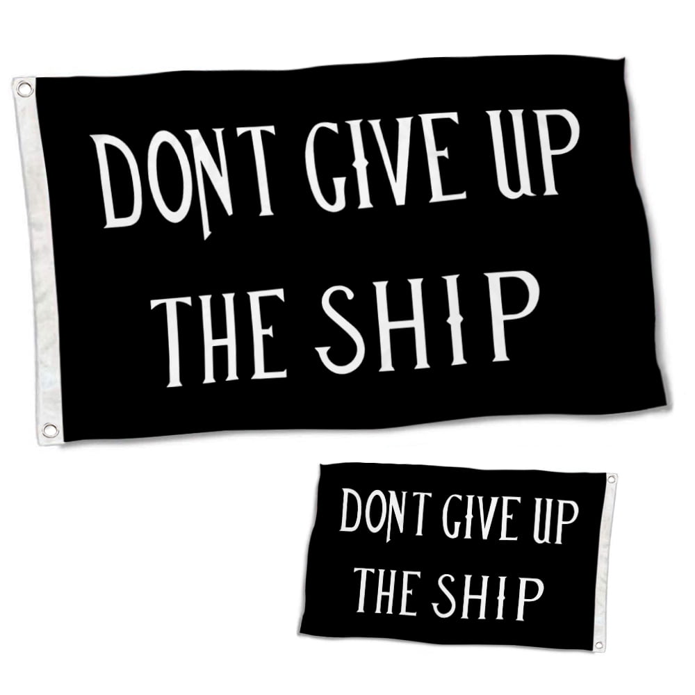 Dutern Double Sided DONT GIVE UP THE SHIP Flag Banner 3 Ply with Brass ...