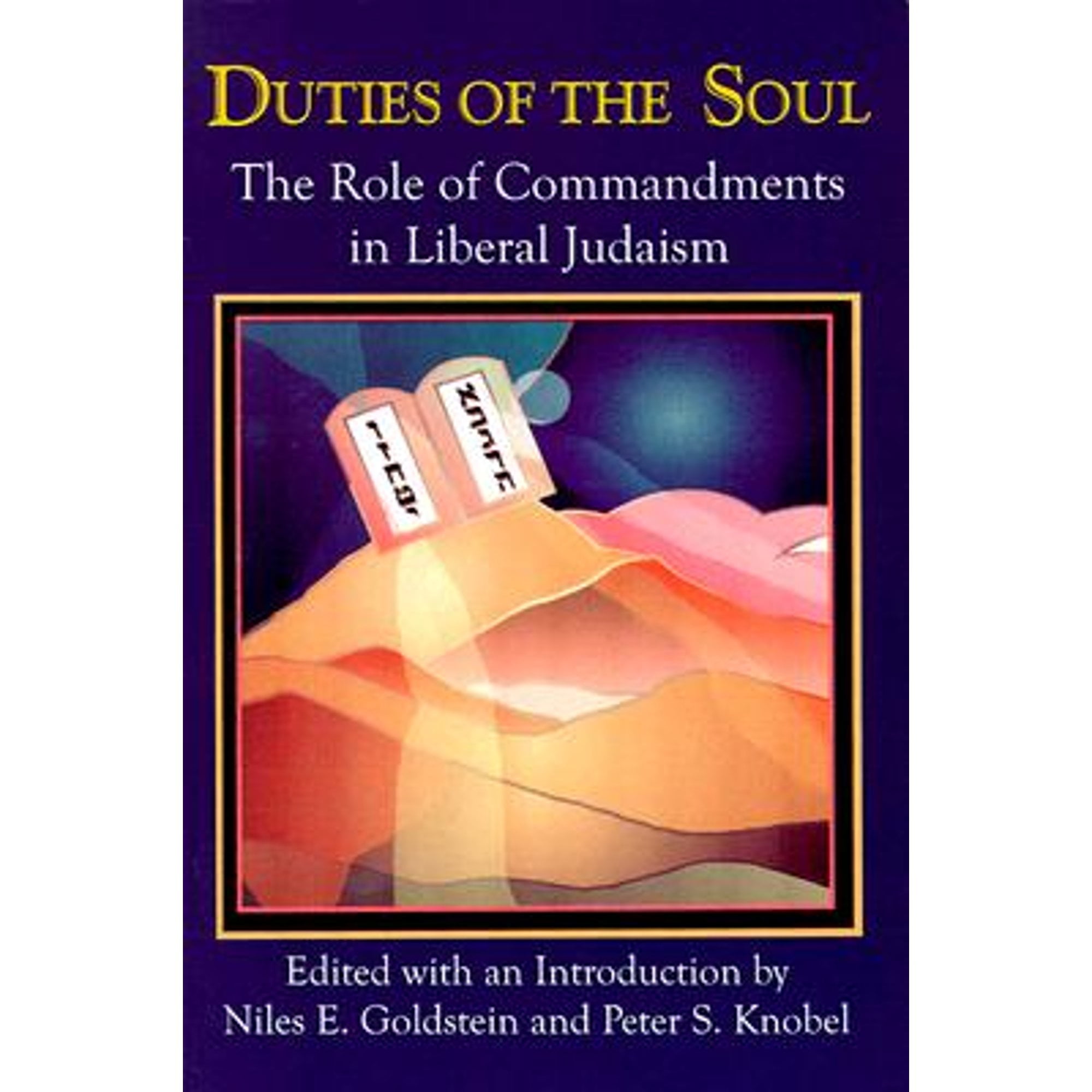 Duties of the Soul: The Role of Commandments in Liberal Judaism ...