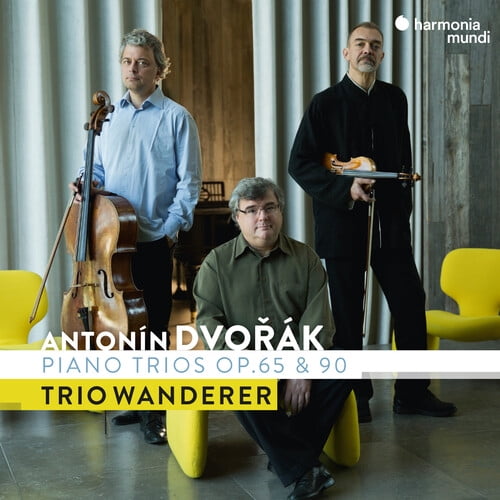 Trio Wanderer - Dvorak: Piano Trios Op. 65 & 90 - Music & Performance ...