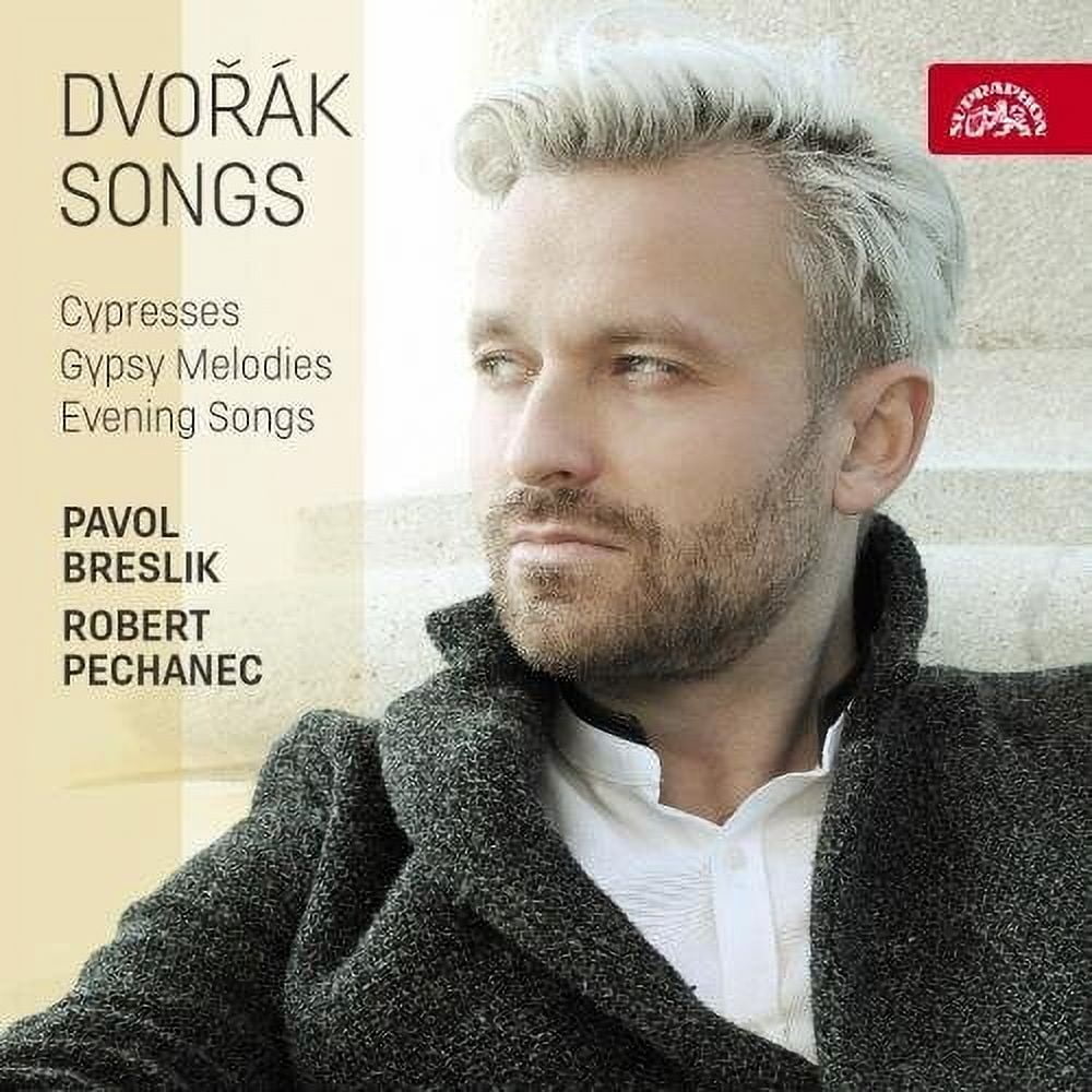 Dvorak / Breslik / Pechanec - Antonin Dvorak: Songs - Music ...