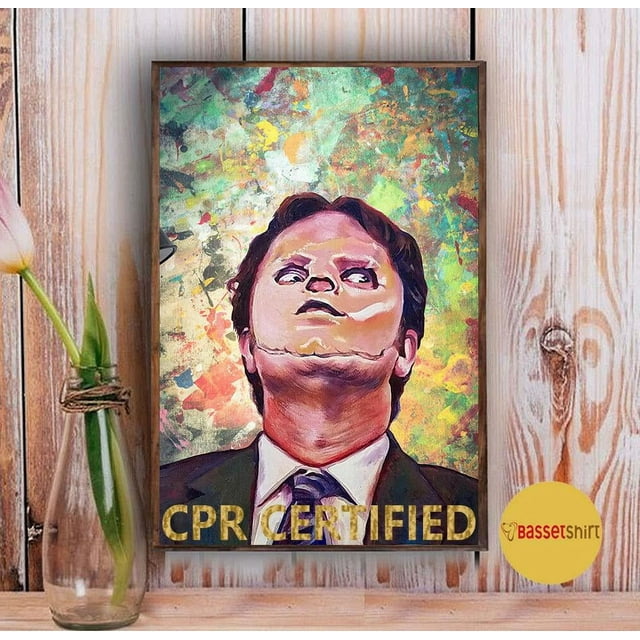 Dwight Schrute Cpr certified heather face wall poster 16 x 24 Inch ...
