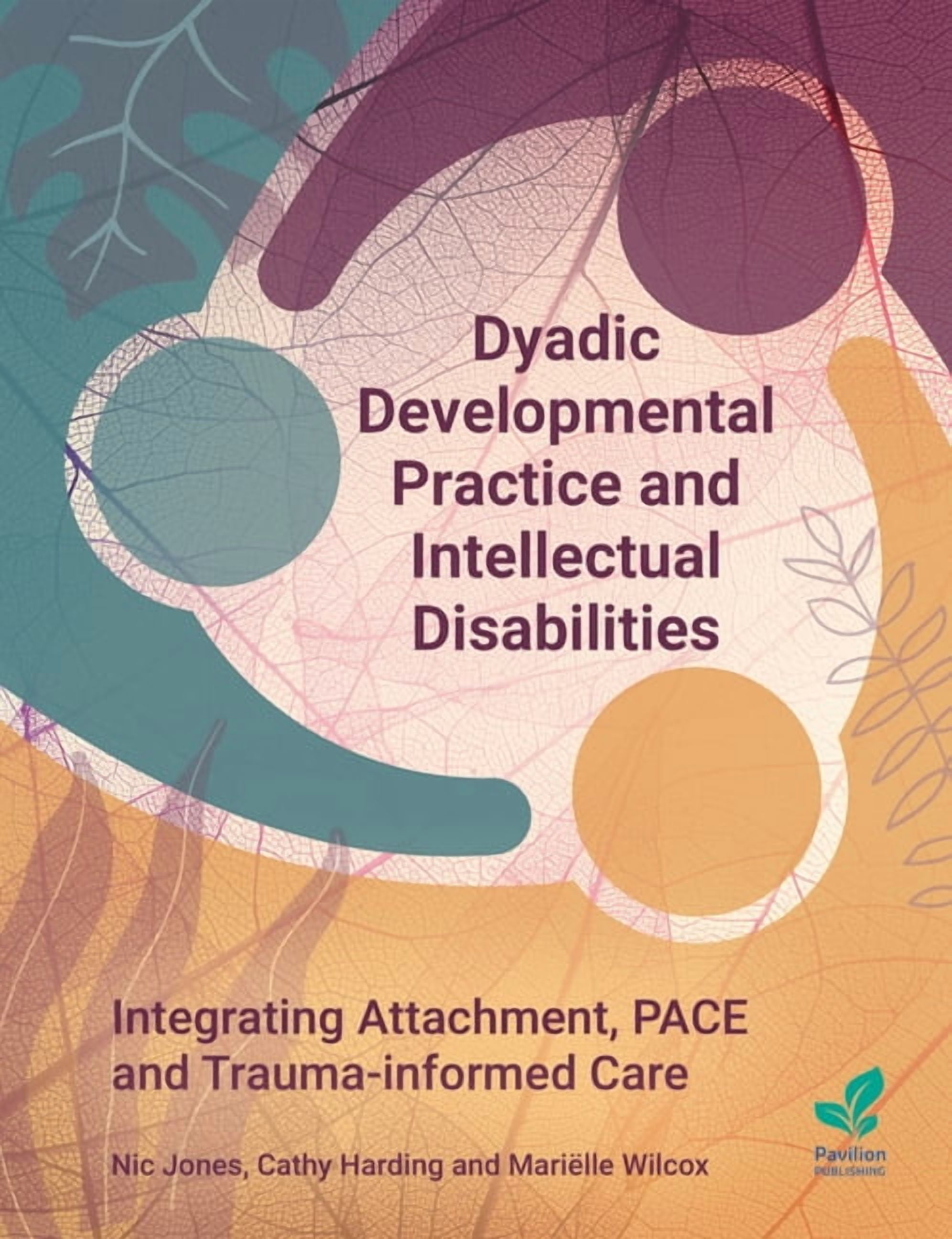 Dyadic Developmental Practice and Intellectual Disability: Integrating ...