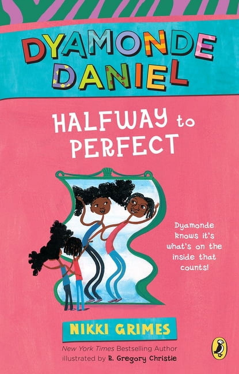 Dyamonde Daniel Book Halfway to Perfect: A Dyamonde Daniel Book, Book 4 ...
