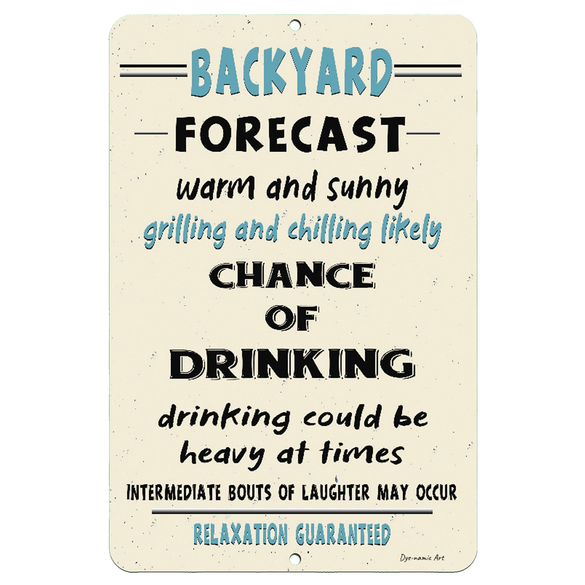 Dyenamic Art Backyard Forecast Metal Sign – Beige Funny Bar Wall Decor ...