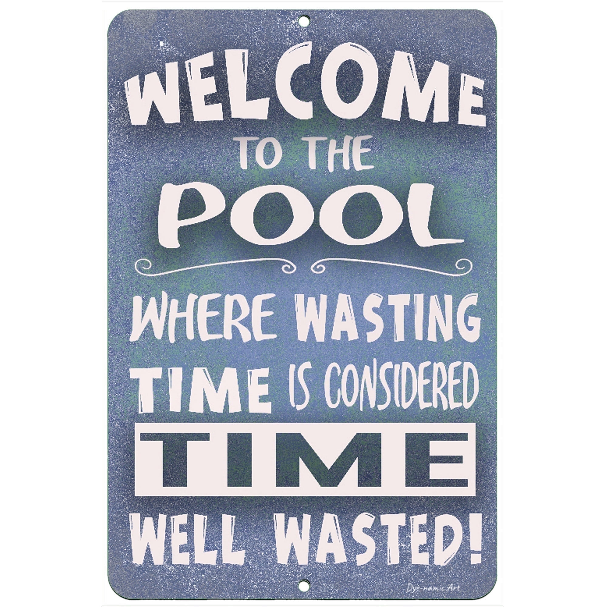Dyenamic Art Welcome to The Pool Sign - Fun Poolside Decor with ...
