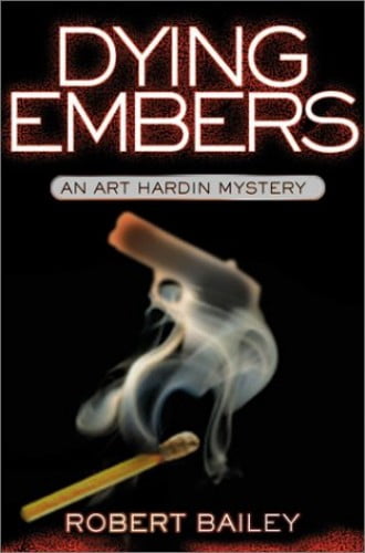 Pre-Owned Dying Embers : An Art Hardin Mystery 9780871319975 - Walmart.com