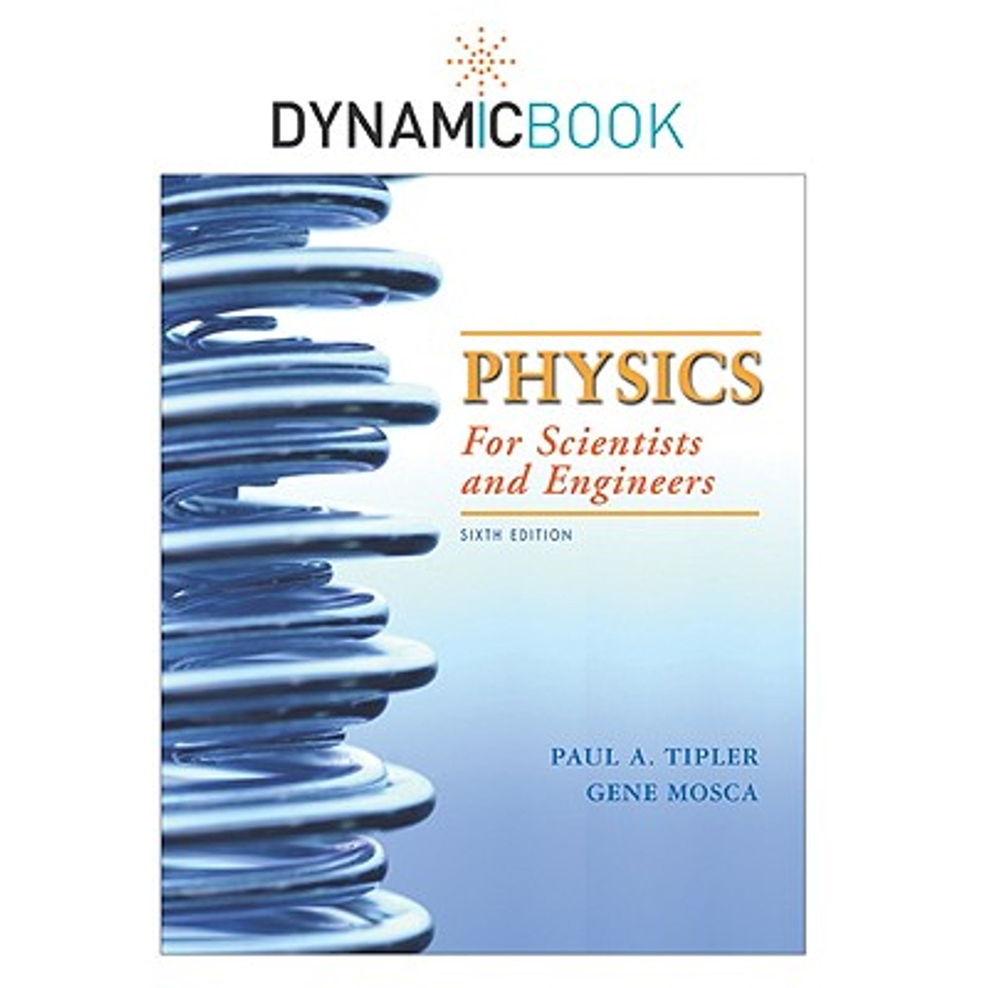 Pre-Owned Dynamic Book Physics, Volume 2: For Scientists and Engineers (Paperback) 1429246421 ...