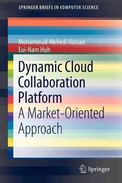 Pre-Owned Dynamic Cloud Collaboration Platform: A Market-Oriented ...