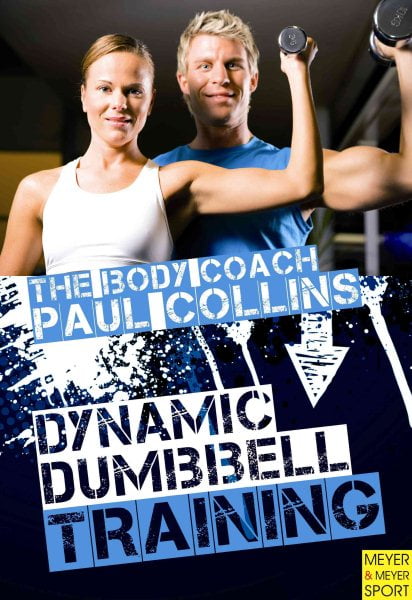 Body Coach: Dynamic Dumbbell Training: The Ultimate Guide to Strength ...