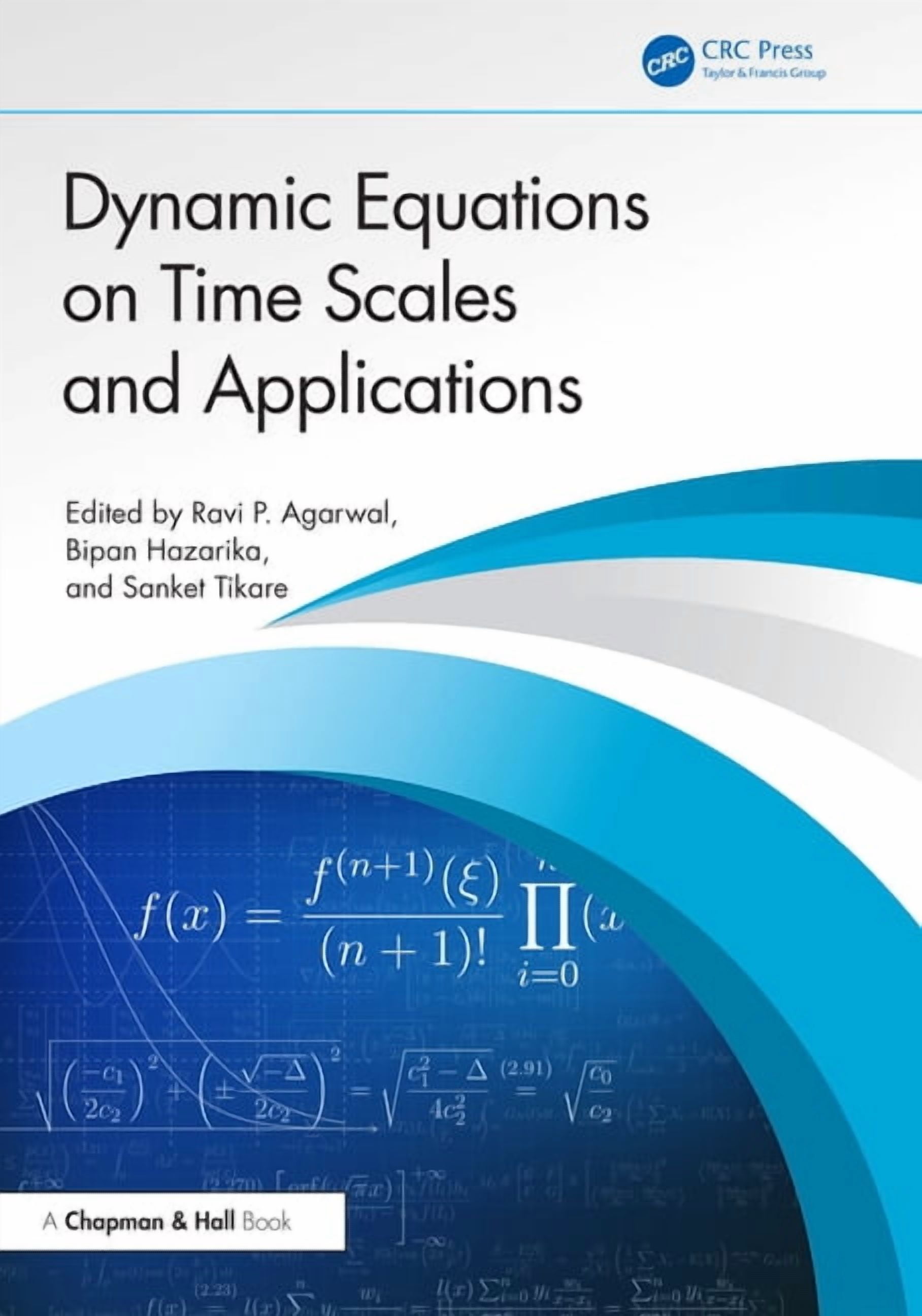Dynamic Equations on Time Scales and Applications, (Hardcover ...