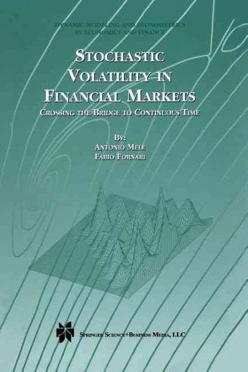 Dynamic Modeling And Econometrics In Economics And Finance Stochastic Volatility In Financial