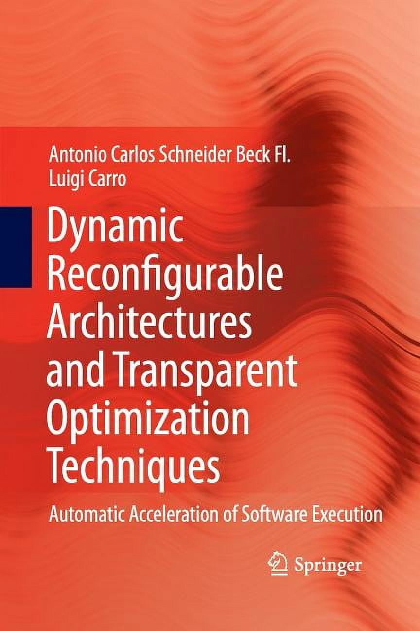 Dynamic Reconfigurable Architectures and Transparent Optimization ...