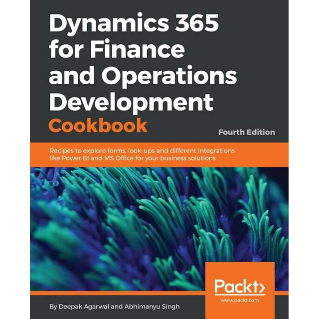 Dynamics 365 for Finance and Operations Development Cookbook - Fourth ...