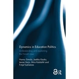 Dynamics in Education Politics: Understanding and Explaining the ...