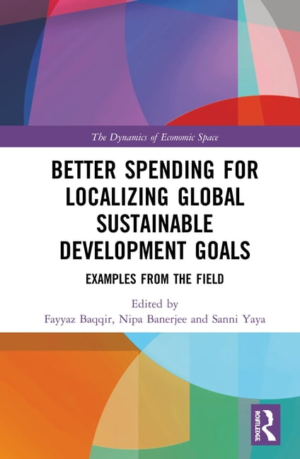 Dynamics of Economic Space Better Spending for Localizing Global ...