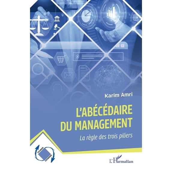 Dynamiques D'Entreprises L'abÃ©cÃ©daire du management: La rÃ¨gle des ...