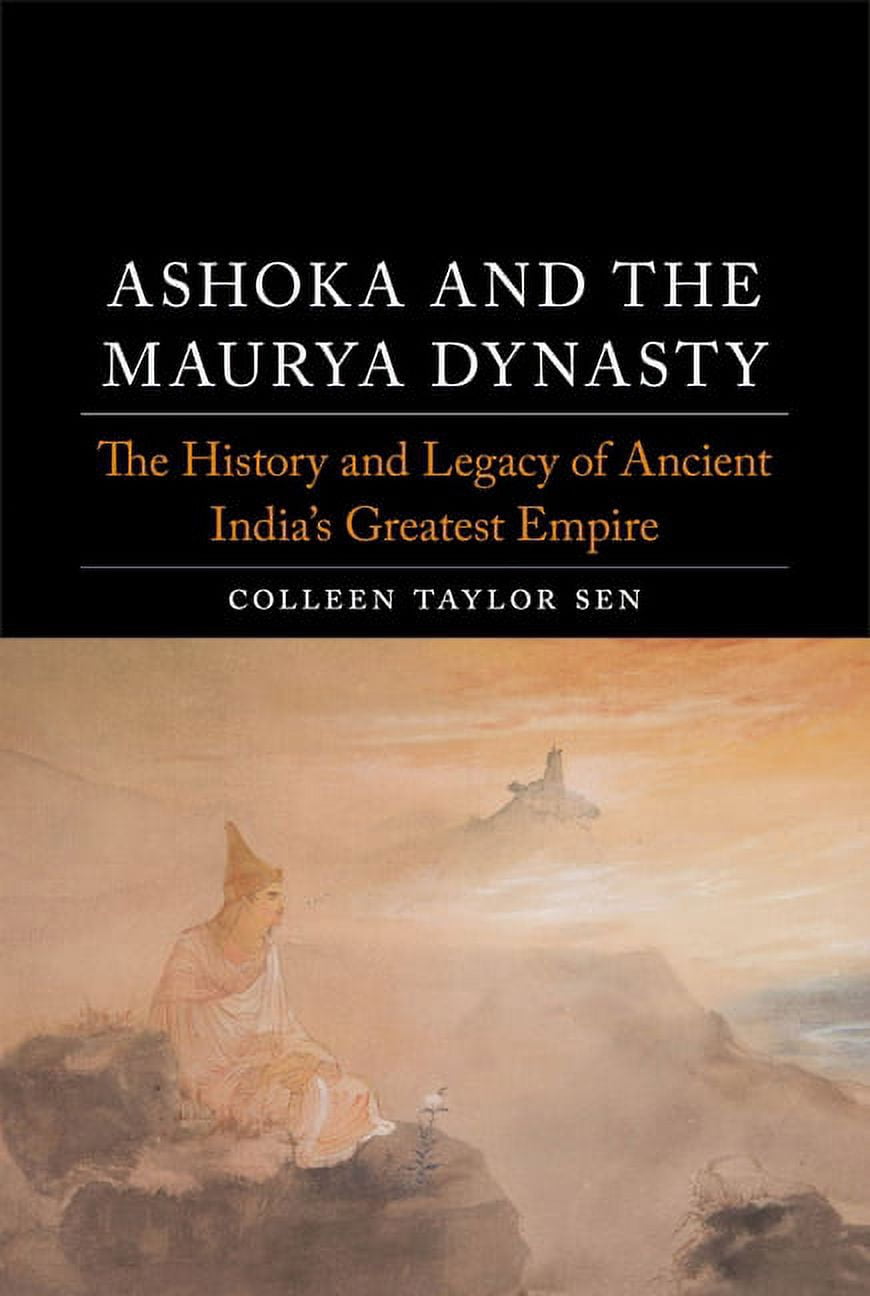 Dynasties Ashoka and the Maurya Dynasty: The History and Legacy of ...
