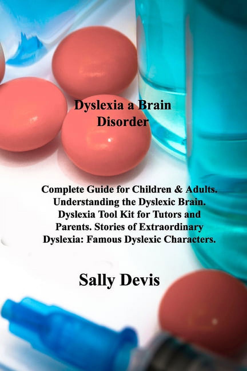 Dyslexia a Brain Disorder : Complete Guide for Children & Adults ...