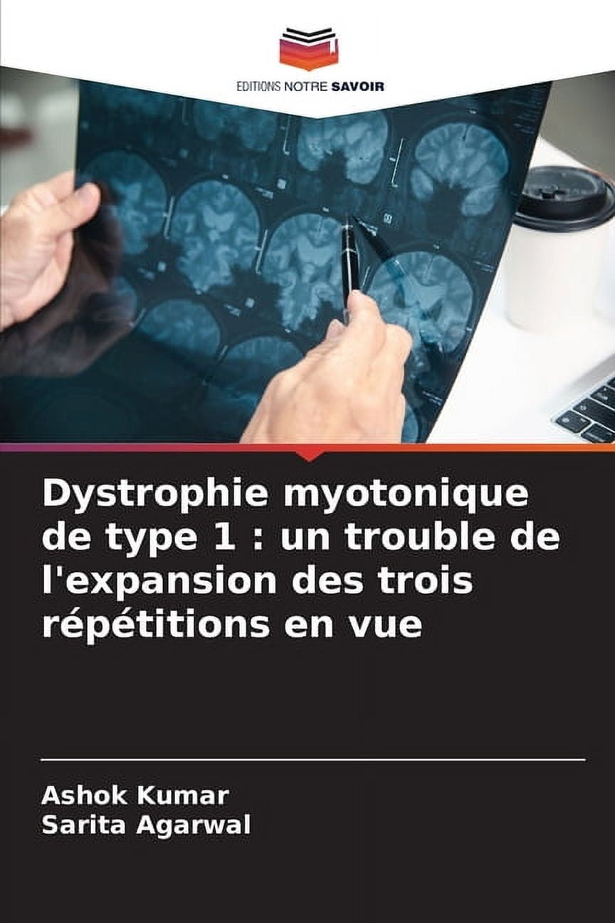 Dystrophie myotonique de type 1: un trouble de l'expansion des trois répétitions en vue ...