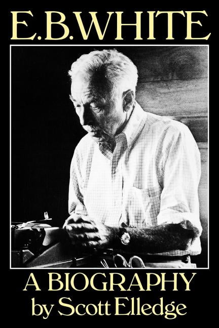 E.B. White: A Biography, (Paperback) - Walmart.com