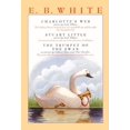 E. B. White Box Set: 3 Classic Favorites: Charlotte's Web, Stuart ...