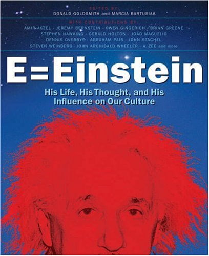 Pre-Owned E = Einstein: His Life, His Thought, and His Influence on Our ...