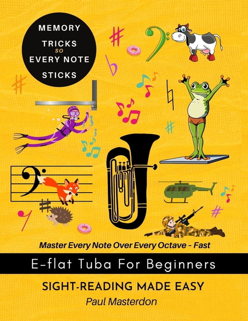 E-Flat Tuba for Beginners of Any Age - Sight-Reading Made Fast and Easy ...