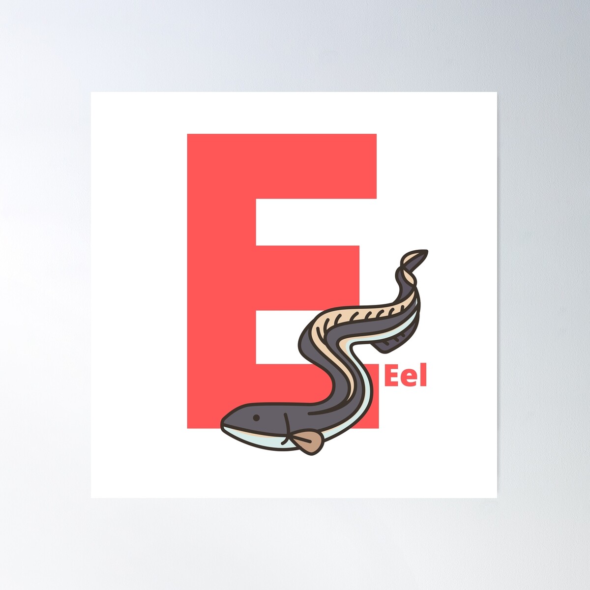 E For Eel - Alphabet And Animals Poster Wall Art, Modern Wall Decor For ...
