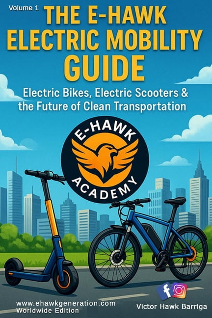 E-Hawk Electric Mobility The E-Hawk Electric Mobility Guide: Electric ...