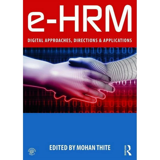 e-HRM: Digital Approaches, Directions & Applications, (Paperback ...