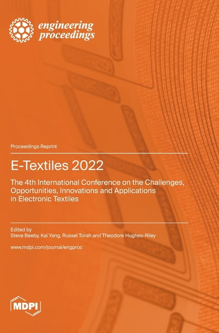 E-Textiles 2022: The 4th International Conference on the Challenges ...