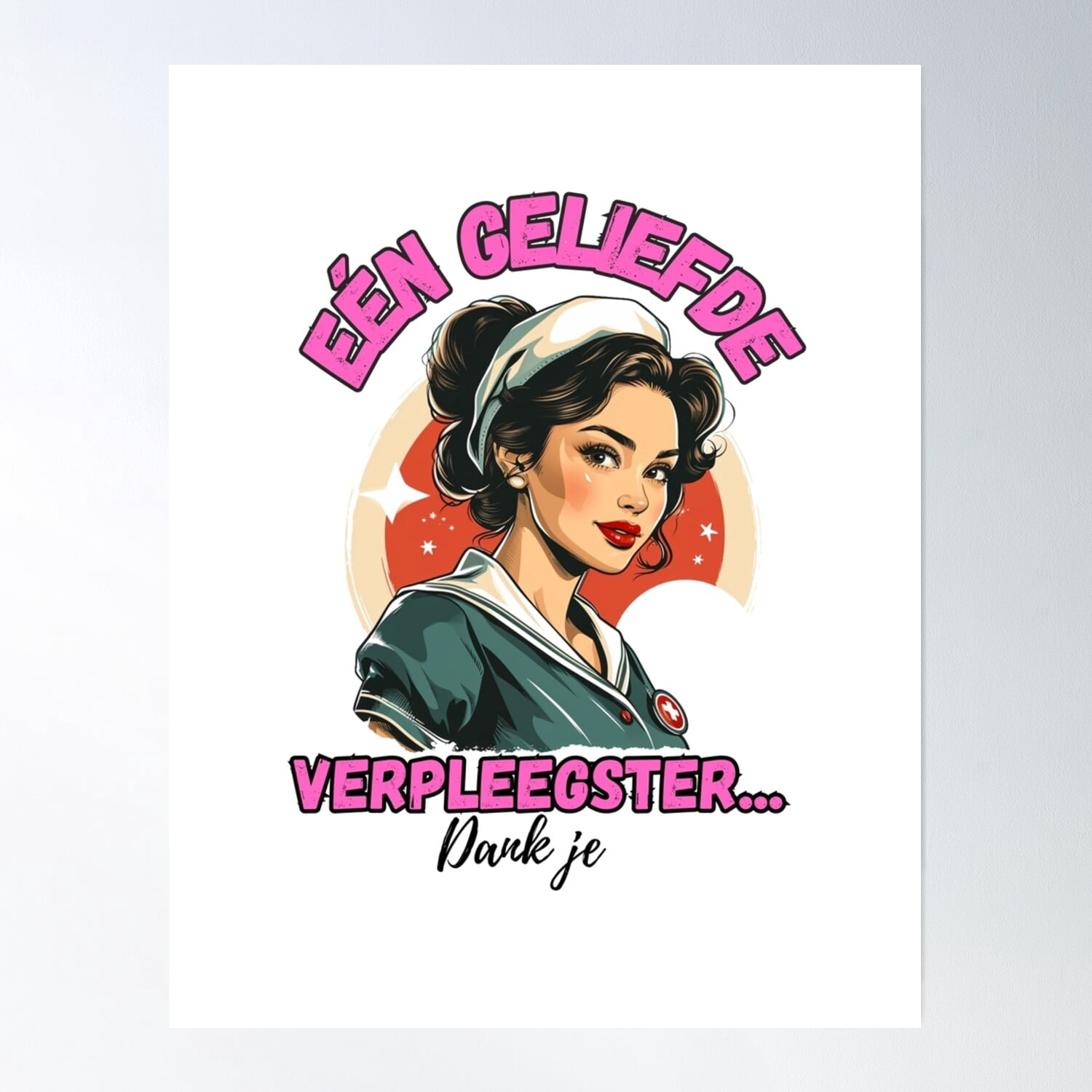 Eén Geliefde Verpleegster - Elegant Design For Healthcare Heroes Poster ...