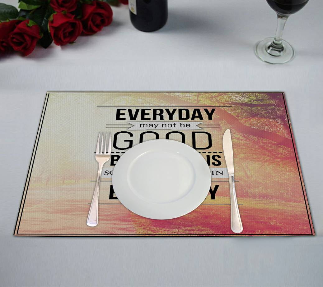 ECZJNT Inspirational Typographic Quote good everyday Placemat Table Mat ...