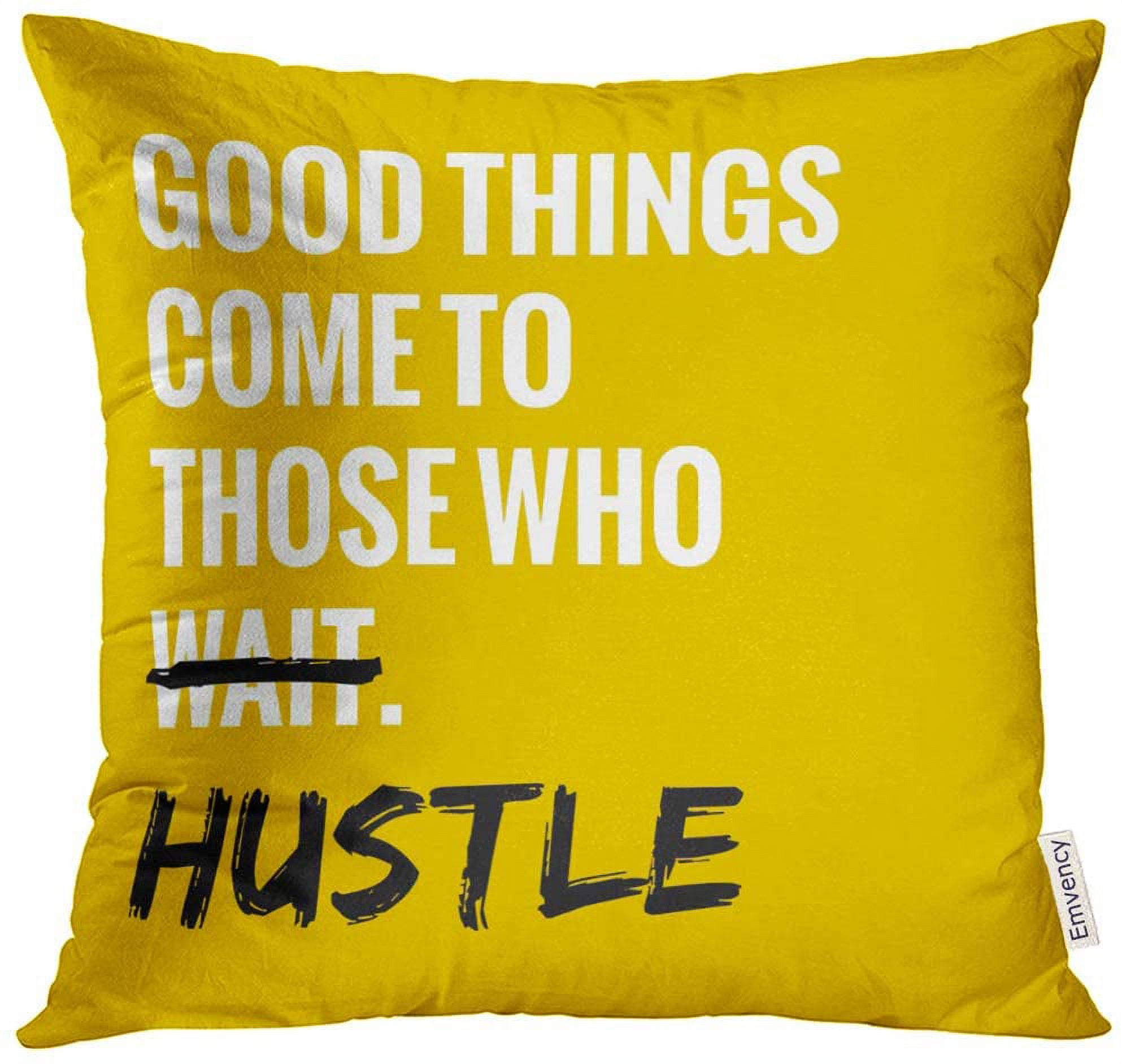 ECZJNT White Hard Good Things Come to Those Who Wait Hustle ...