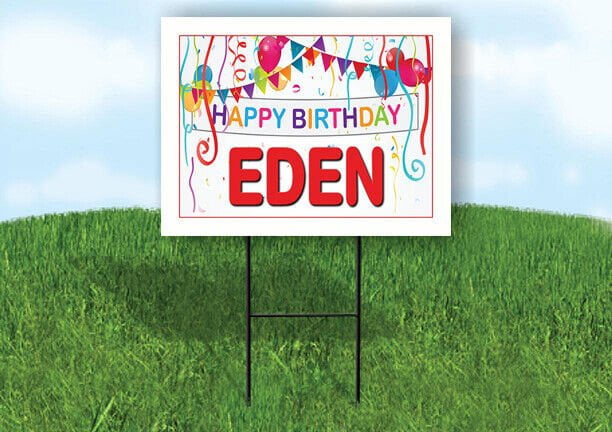 EDEN HAPPY BIRTHDAY BALLOONS 18 in x 24 in Yard Sign Road Sign with ...